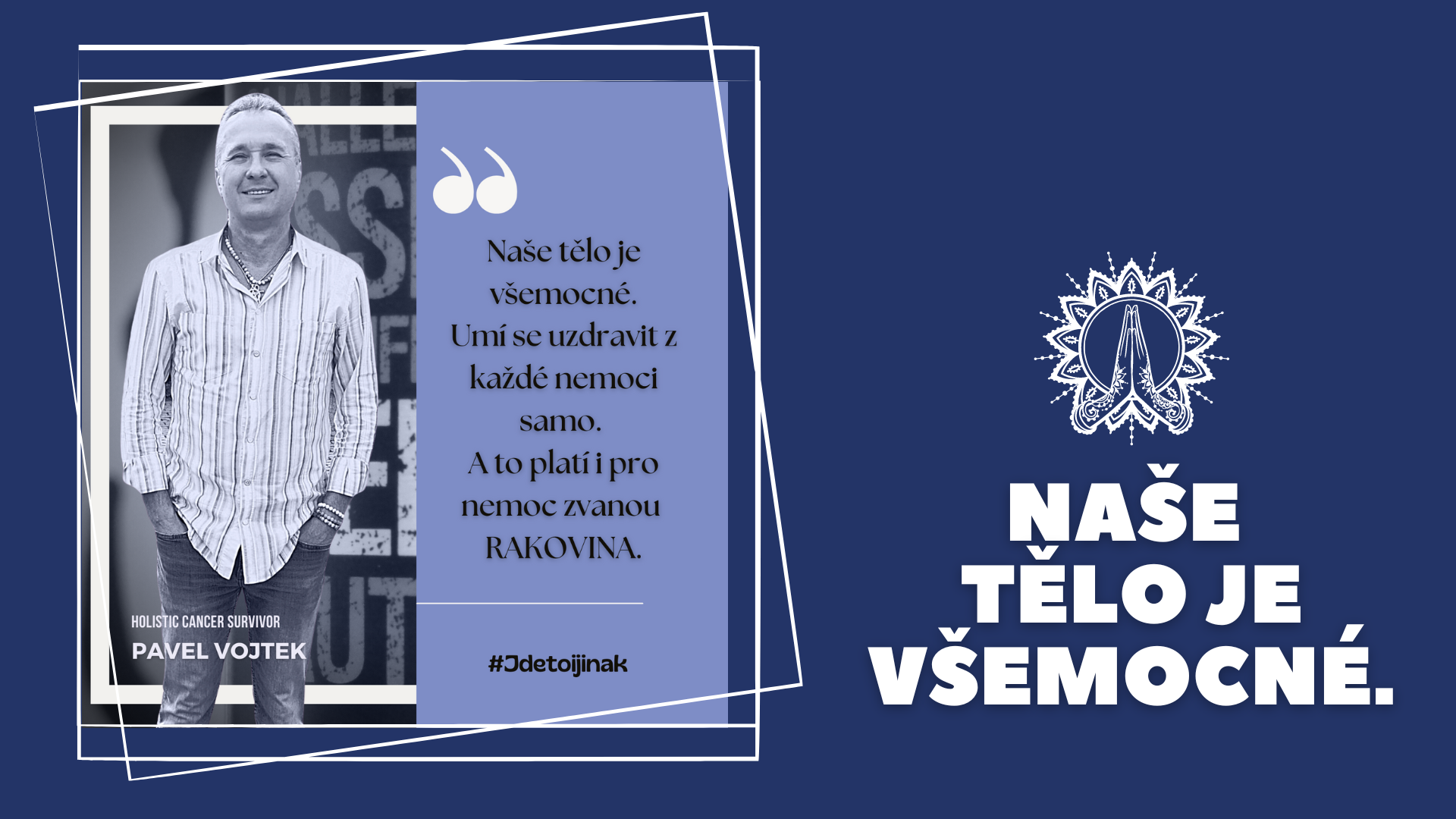 [Cesta k uzdravení] Naše tělo je všemocné. Uzdraví se z každé nemoci samo. A to platí i pro ...